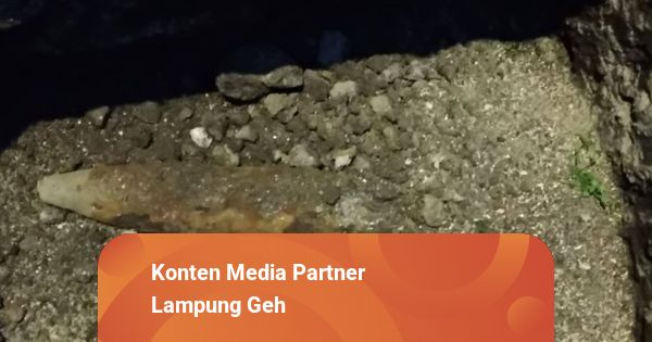 Warga Temukan Bom Jenis Mortir di Pelabuhan Panjang, Bandar Lampung ... Warga Temukan Bom Jenis Mortir di Pelabuhan Panjang, Bandar Lampung ...